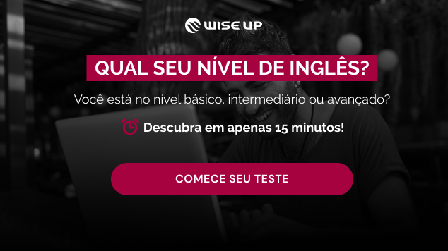 Teste de inglês: Online e grátis! | Wise Up